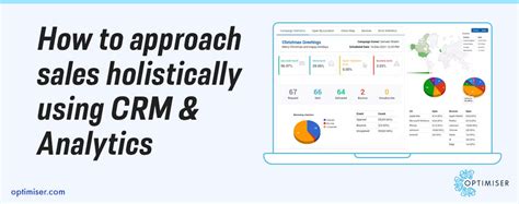 how to approach sales holistically using crm and analytics optimiser