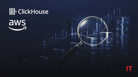Clickhouse Partners With Aws For Real Time Data And Ai