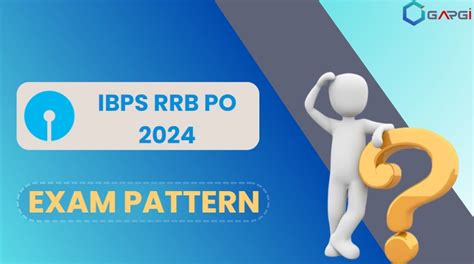 Ibps Rrb Po Exam Pattern 2024 Scheme Of Examination