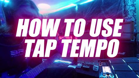 How To Use Tap Tempo Youtube