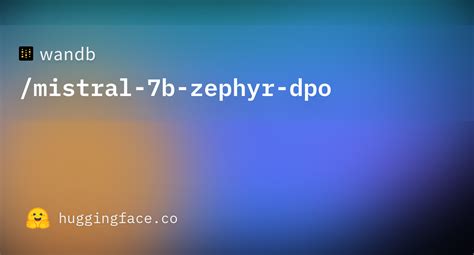 Wandb Mistral 7b Zephyr Dpo At Main