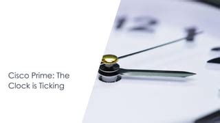 Expert Insights Rethinking Your Network Operations Toolset As Cisco Prime End Of Life Arrives PPT