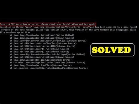ERROR A JNI Error Has Occurred Please Check Your Installation And T Java Programming