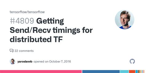 getting send recv timings for distributed tf · issue 4809 · tensorflow