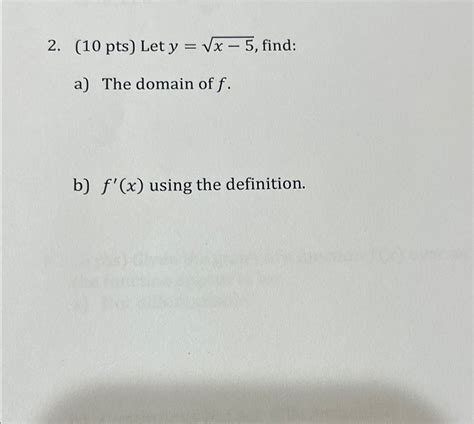 Solved 10 Pts Let Y X 52 Find A The Domain Of Chegg Com