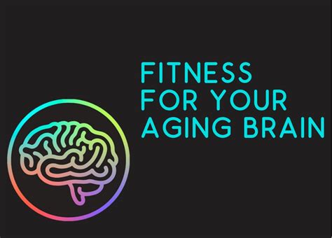 Fitness For Your Aging Brain Merrickville Public Library