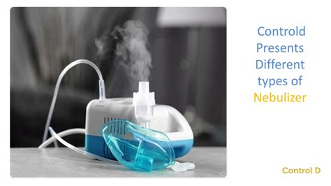 PPT Controld Different Types Of Nebulizer Presentation PowerPoint Presentation ID 10482540
