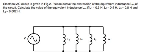 Solved Electrical AC Circuit Is Given In Fig 2 Please Chegg Com