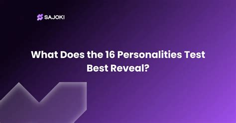What Does The 16 Personalities Test Best Reveal