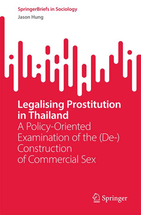 Pdf Legalising Prostitution In Thailand A Policy Oriented