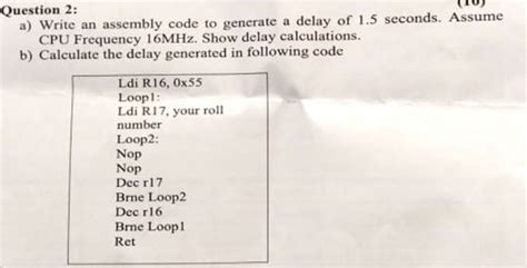 Solved Question A Write An Assembly Code To Generate A Chegg