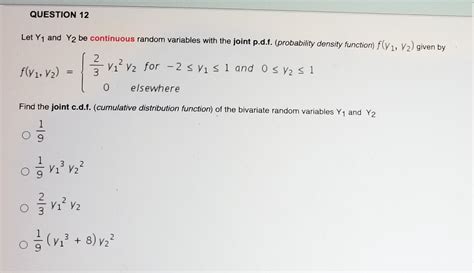 solved question 12 let y1 and y2 be continuous random