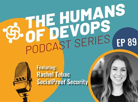 Ep 85 Cybersecurity With A Song Featuring Rachel Tobac — Devops Institute
