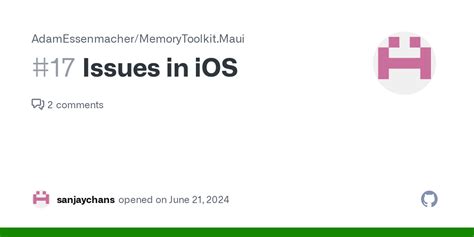 Issues In Ios · Issue 17 · Adamessenmachermemorytoolkitmaui · Github