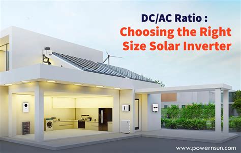 Dc Ac Ratio Choosing The Right Size Solar Inverter Powernsun