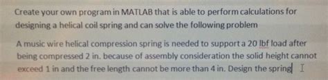 Solved Create Your Own Program In MATLAB That Is Able To Chegg Com