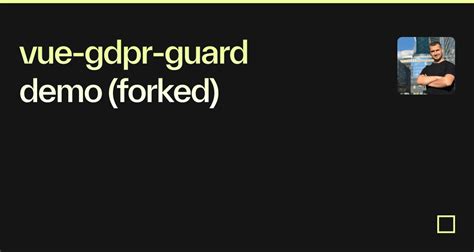 Vue Gdpr Guard Demo Forked Codesandbox