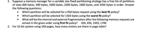 Solved 1 Suppose A Memory Manager For A Variable Size Fixed