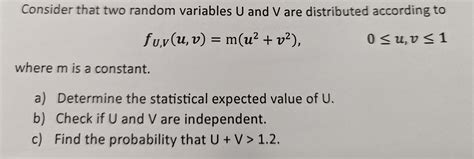 solved consider that two random variables u ﻿and v ﻿are
