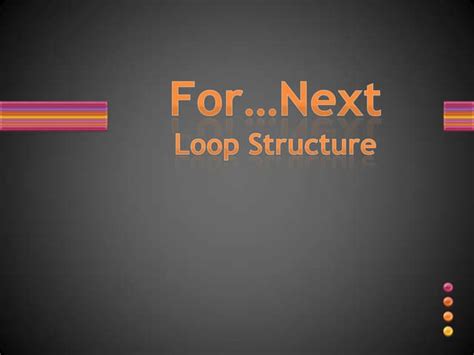 Fornext Loop Structure Pptx Programming Languages Computing