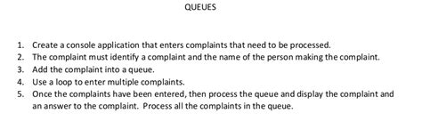 Solved Queues 1 Create A Console Application That Enters