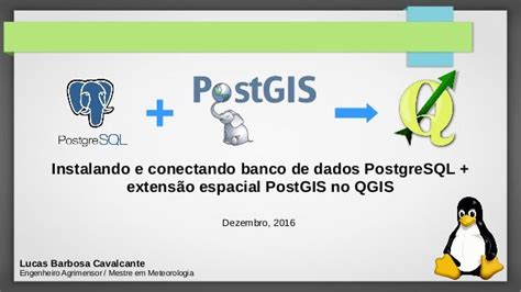 instalando e conectando banco de dados postgresql extensão espacial…