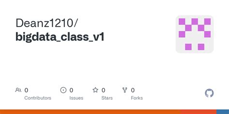 Github Deanz1210bigdataclassv1