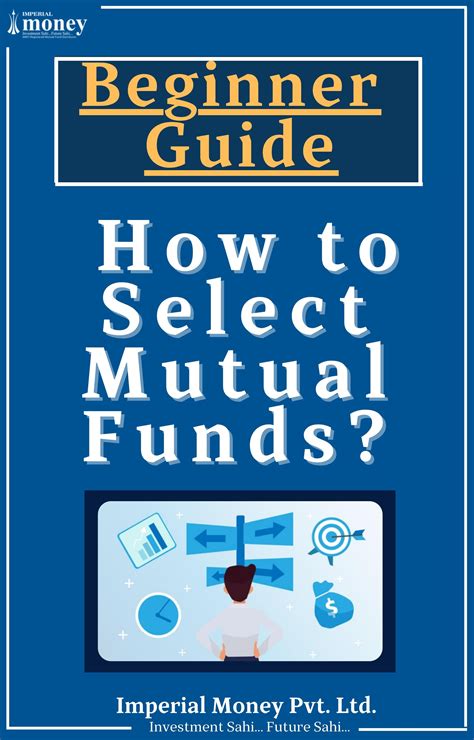 How To Select Mutual Funds For Beginner A Step By Step Guide By