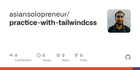 GitHub Asiansolopreneur Practice With Tailwindcss