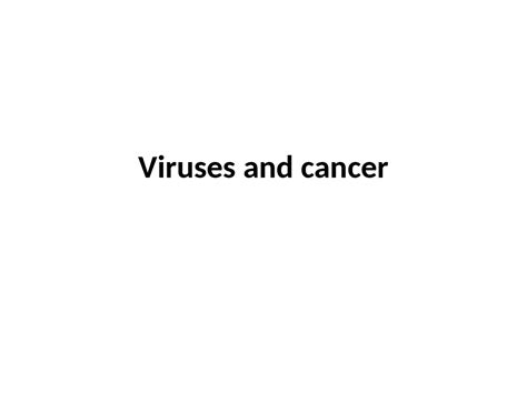 General Virology Viruses And Cancer Lecture Slides Mic 430 Docsity
