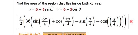 Solved Find The Area Of The Region That Lies Inside Both