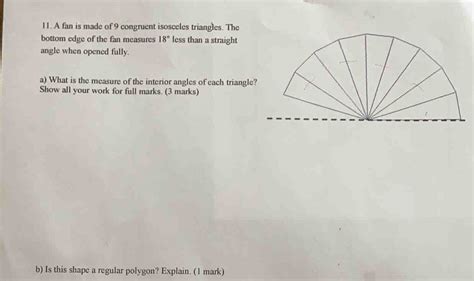 Solved 11 A Fan Is Made Of 9 Congruent Isosceles Triangles The Bottom Edge Of The Fan