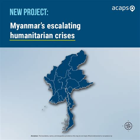 🚨 New Acaps Project On Myanmars Humanitarian Crises Acaps
