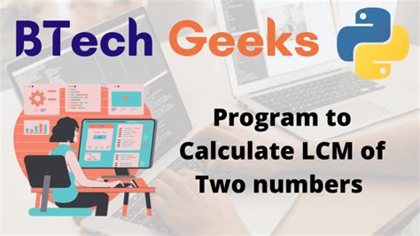 Python Program To Find The Lcm Of Two Numbers Python Programs