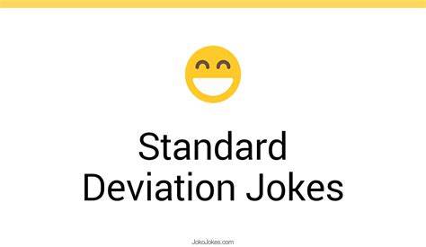 21 Standard Deviation Jokes And Funny Puns Jokojokes