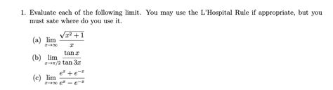 solved 1 evaluate each of the following limit you may use
