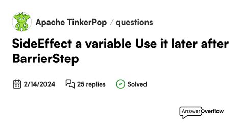 Sideeffect A Variable Use It Later After Barrierstep Apache Tinkerpop