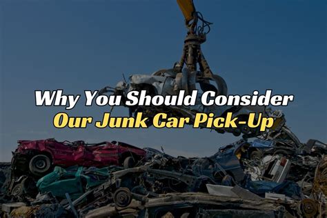 Why You Should Consider Our Junk Car Pick Up Service Mome Metals
