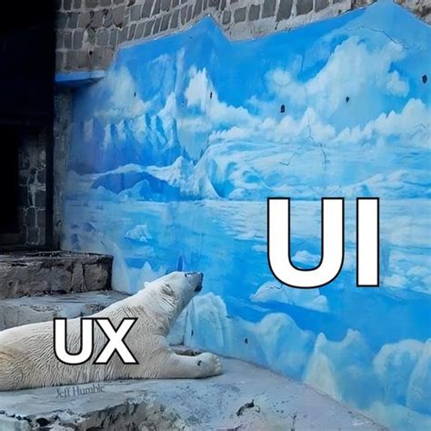 19 Ux Vs Ui Memes That Will Haunt Your Soul — Jeff Humble