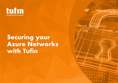 Securing Your Azure Networks With Tufin Tufin