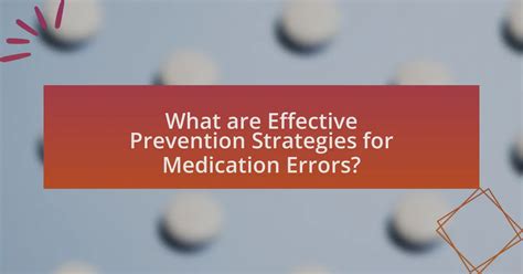 Understanding Medication Errors Common Causes And Prevention Strategies Za