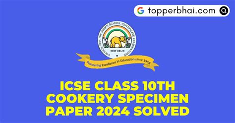 Icse Isc Previous Years Solved Papers And Solved Specimen Papers 2024 25