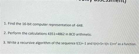 Solved 1 Find The 16 Bit Computer Representation Of