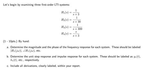 Solved Lets Begin By Examining Three First Order Lti