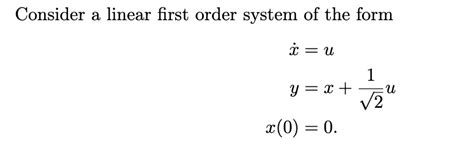Solved Consider A Linear First Order System Of The Form