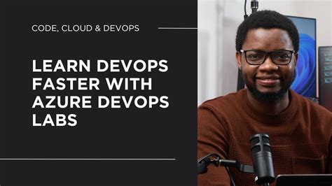Accelerate Your Devops Skills With Azure Devops Labs Youtube