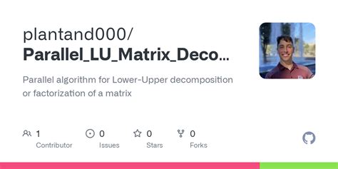 Github Plantand000parallellumatrixdecomposition Parallel