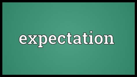 What Is Expectation At Margaret Cavanaugh Blog