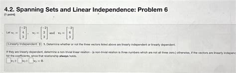 solved 4 2 spanning sets and linear independence problem 5