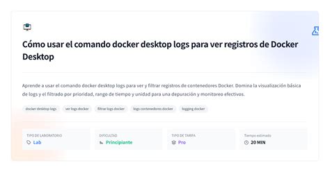 Cómo Usar El Comando Docker Desktop Logs Para Ver Registros De Docker